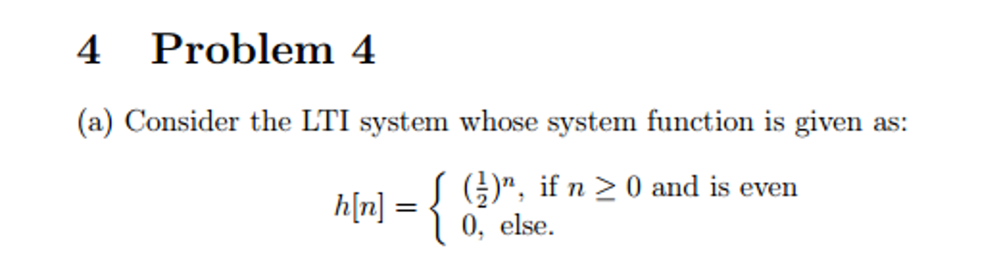 Solved Consider the LTI system whose system function is | Chegg.com