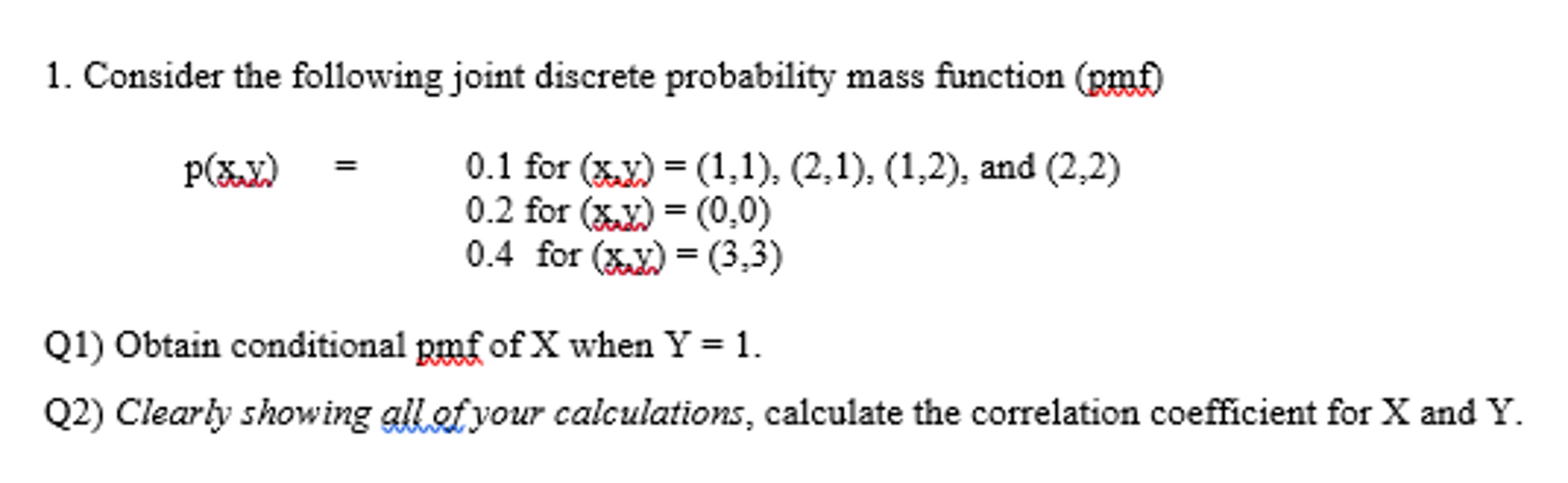 Solved Consider the following joint discrete probability | Chegg.com
