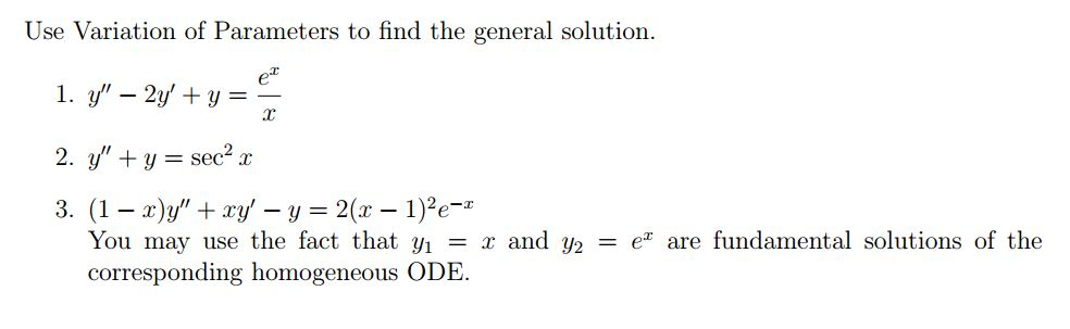 Solved Use Variation of Parameters to find the general | Chegg.com