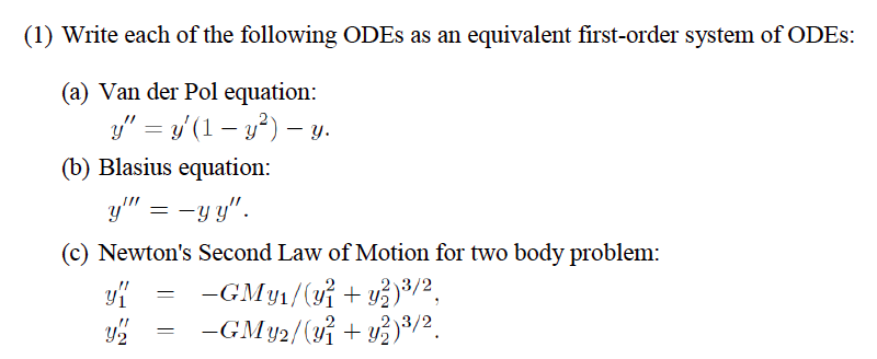 Solved 1) Write each of the following ODEs as an equivalent | Chegg.com
