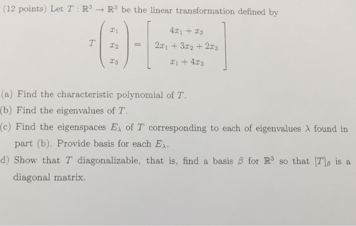 Solved Let T: R^3 rightarrow R^3 be the linear | Chegg.com