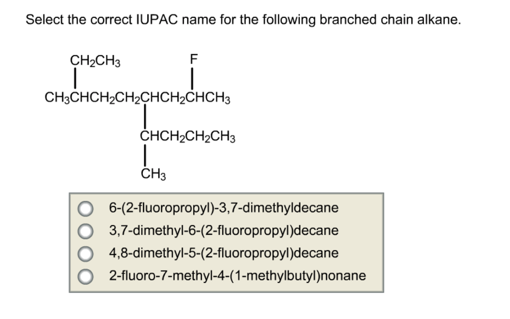 Solved Select the correct IUPAC name for the following | Chegg.com