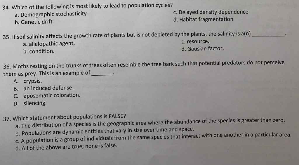 Solved 34. Which of the following is most likely to lead to | Chegg.com