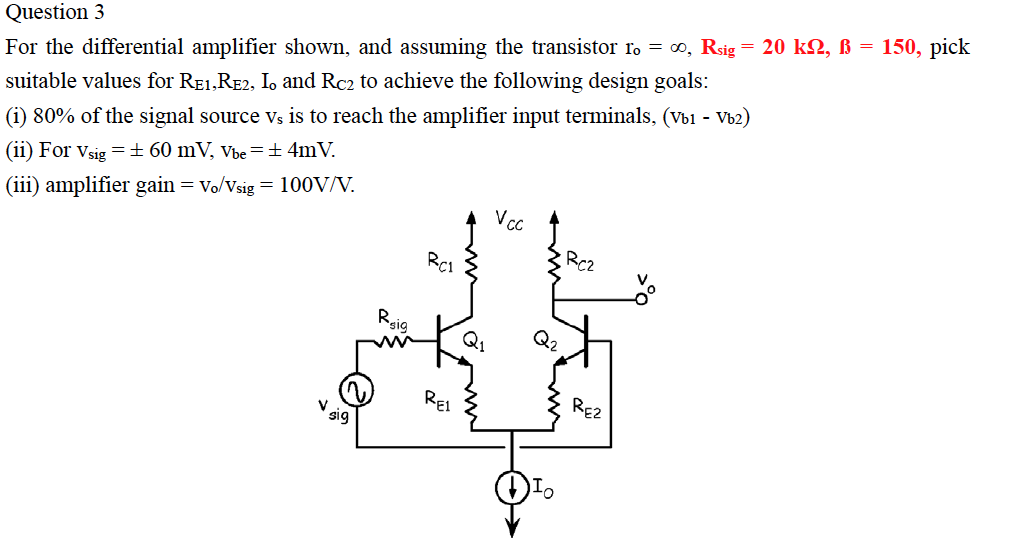 Solved Question 3 For the differential amplifier shown, and | Chegg.com