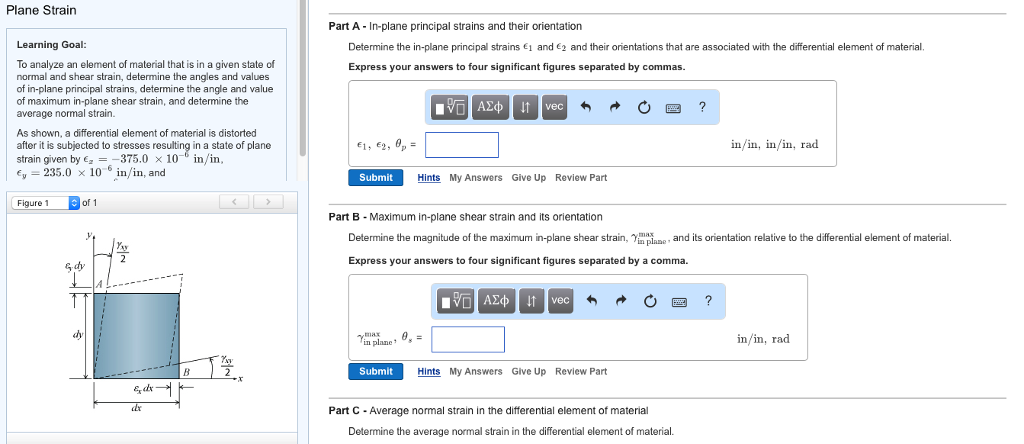 Solved Plane Strain Learning Goal: To analyze an element of | Chegg.com