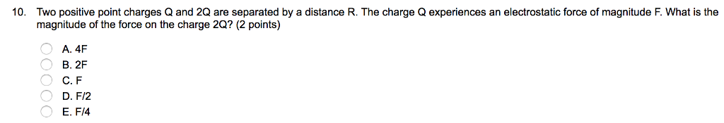 Solved 10. Two positive point charges Q and 2Q are separated | Chegg.com