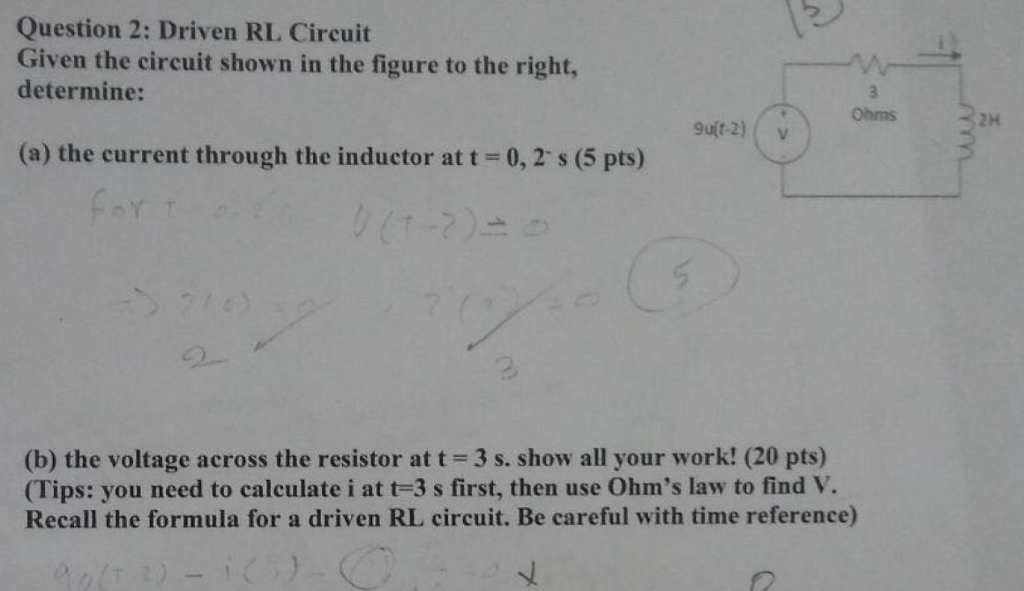 Solved Question 2: Driven RL Circuit Given the circuit shown | Chegg.com