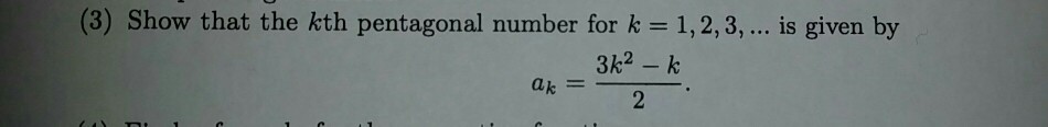 Solved (3) Show that the kth pentagonal number for k | Chegg.com