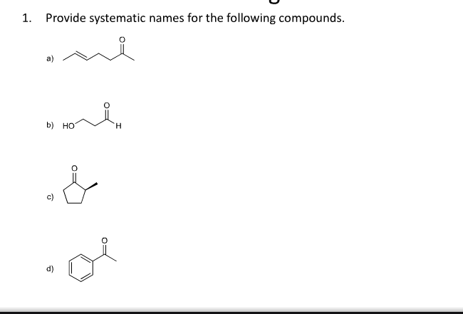 Solved 1. Provide systematic names for the following | Chegg.com