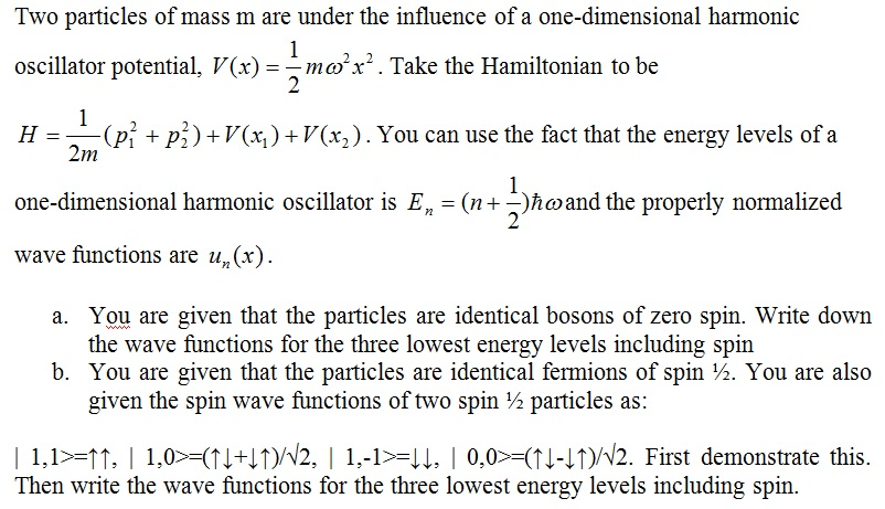 Solved Two particles of mass m are under the influence of a | Chegg.com