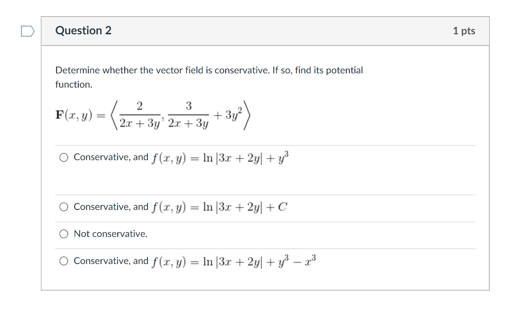 Solved Determine whether the vector field is conservative. | Chegg.com