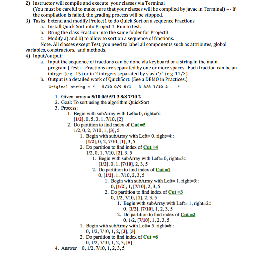 Solved 2) Instructor will compile and execute your classes | Chegg.com