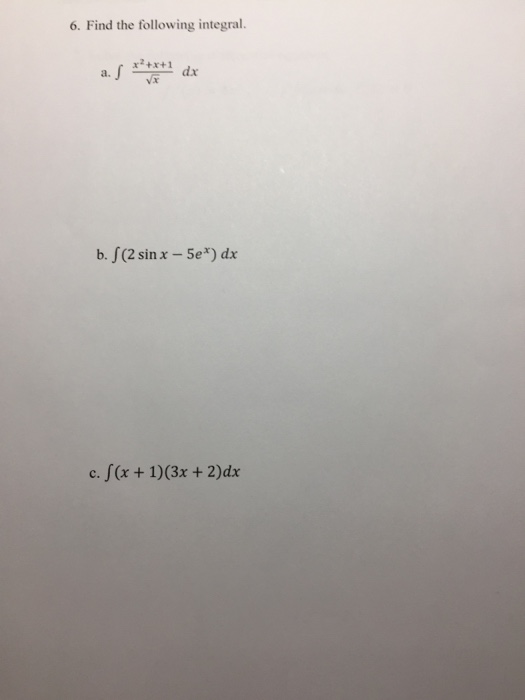 Solved Find the following integral. Integral x^1 + x + | Chegg.com