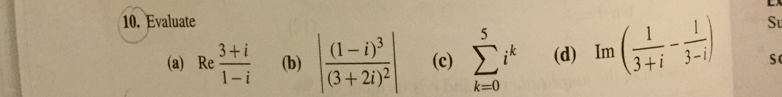 Solved Evaluate Re 3 + i/1 - i |(1 - i)^2/(3 + 2i)^2 | Chegg.com