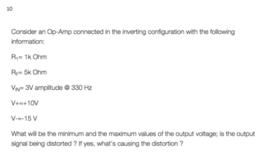 Solved 10 Consider an Op-Amp connected in the inverting | Chegg.com