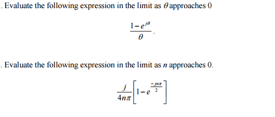 Solved Evaluate the following expression in the limit as | Chegg.com