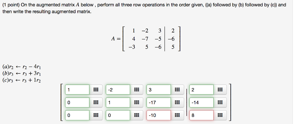 Solved On the augmented matrix A below, perform all three | Chegg.com