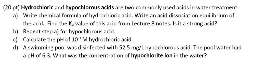 Solved (20 pt) Hydrochloric and hypochlorous acids are two | Chegg.com