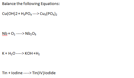 Solved Balance the following Equations: | Chegg.com