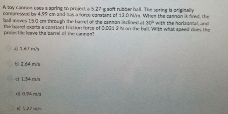 Solved ly A toy cannon uses a spring to project a 5.27-g | Chegg.com