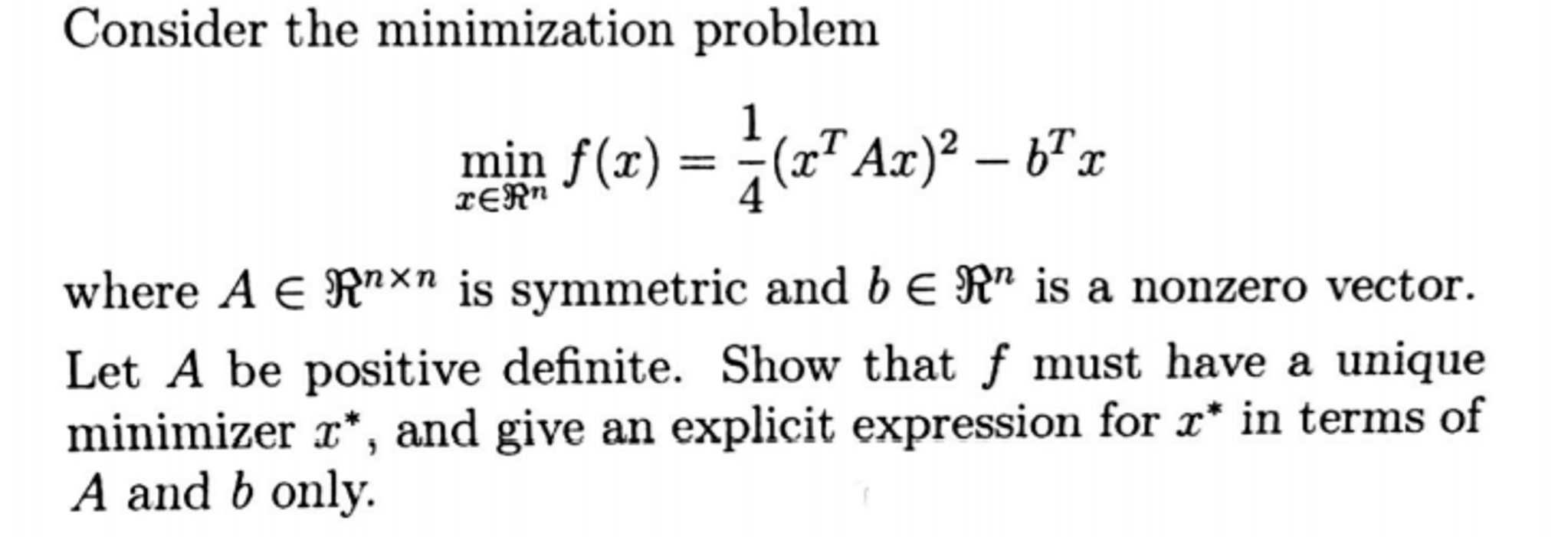Solved Consider the minimization problem min_x epsilon R^n | Chegg.com
