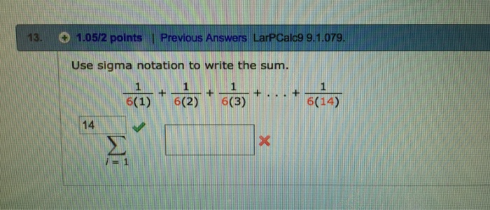 Solved Use sigma notation to write the sum. 1/6(1) + 1/6(2) | Chegg.com