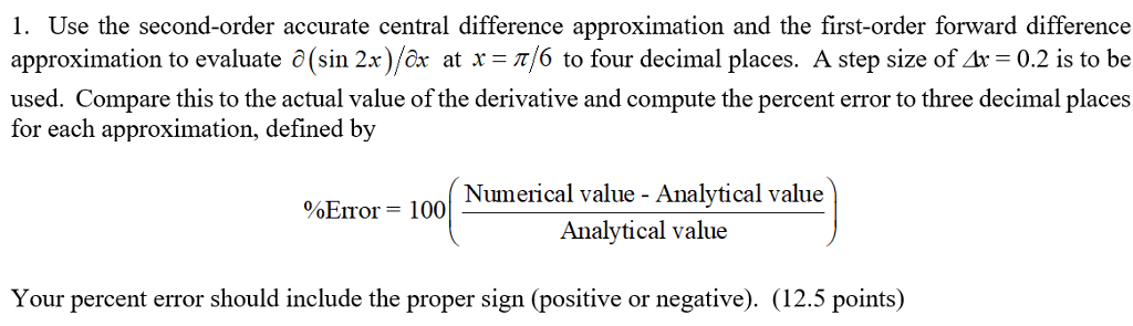 Solved 1 Use The Second Order Accurate Central Difference