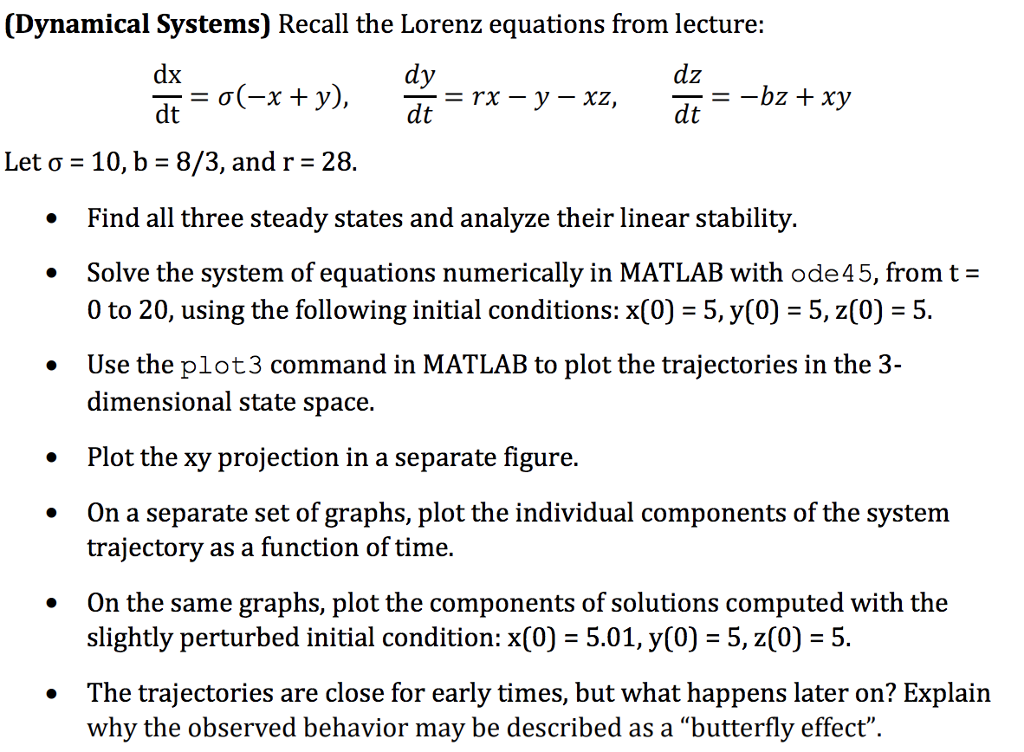 Solved dx (Dynamical Systems) Recall the Lorenz equations | Chegg.com
