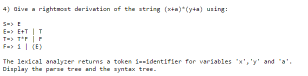 Solved Give A Rightmost Derivation Of The String Xaya
