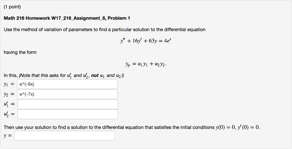 Solved Use The Method Of Variation Of Parameters To Find A