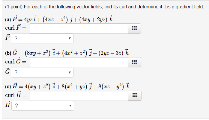 Solved (1 point) For each of the following vector fields, | Chegg.com