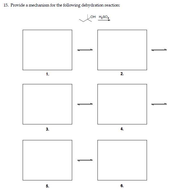 Solved 15. Provide a mechanism for the following dehydration | Chegg.com