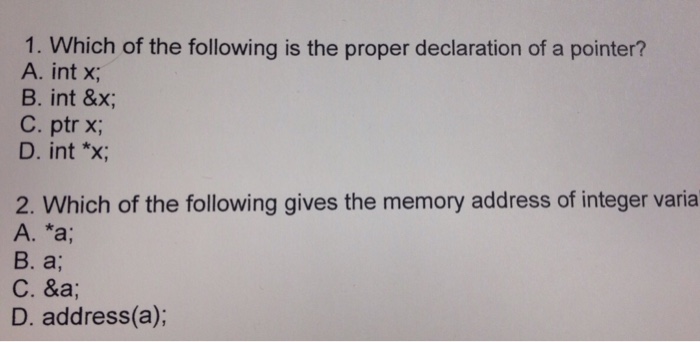 Solved 1. Which of the following is the proper declaration | Chegg.com