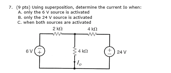 Solved Using superposition, determine the current Io when: | Chegg.com