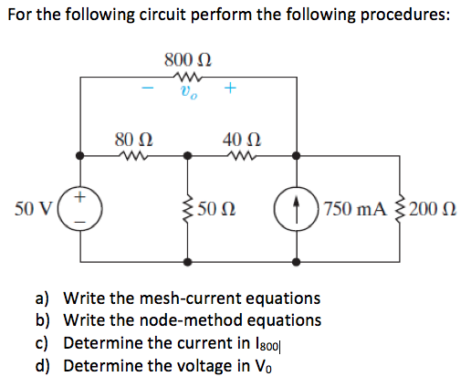 Solved For the following circuit perform the following | Chegg.com