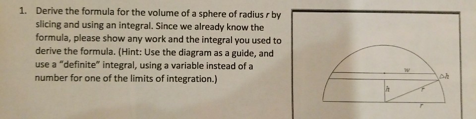 Solved Derive the formula for the volume of a sphere of | Chegg.com