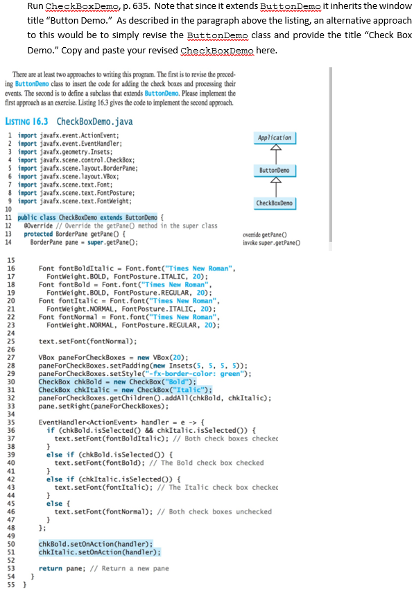 Solved Run CheckBoxDemo, p. 635. Note that since it extends | Chegg.com