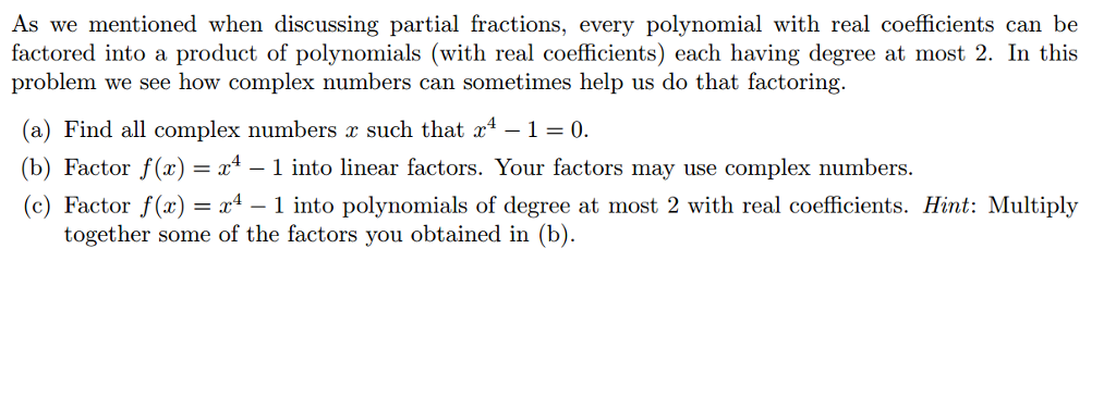 Solved As we mentioned when discussing partial fractions, | Chegg.com
