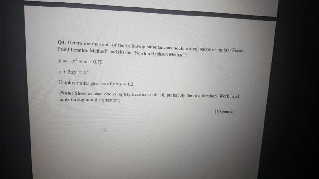 Solved Q4 Determine The Roots Of The Following Simultaneous