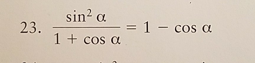 Solved 2 23 1-cos α 1 + cos α | Chegg.com