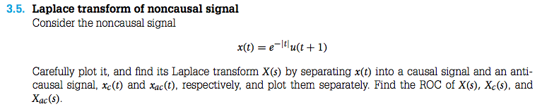 Solved Laplace transform of noncausal signal Consider the | Chegg.com