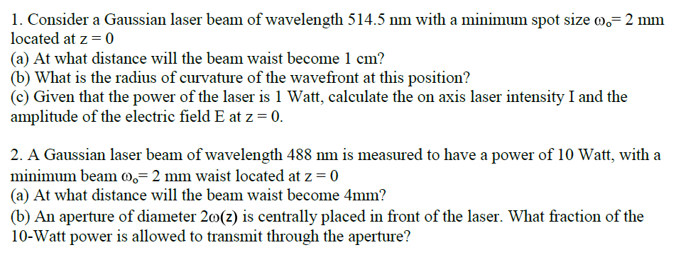 1. Consider a Gaussian laser beam of wavelength 514.5 | Chegg.com