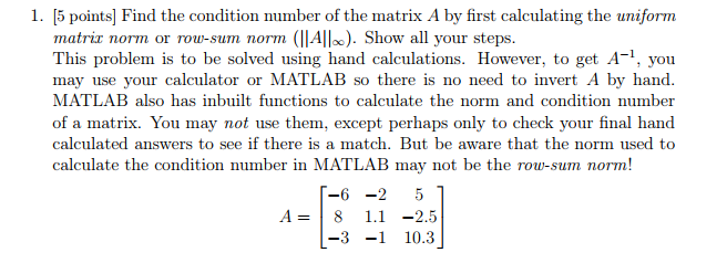 Solved 1. 5 points] Find the condition number of the matrix | Chegg.com