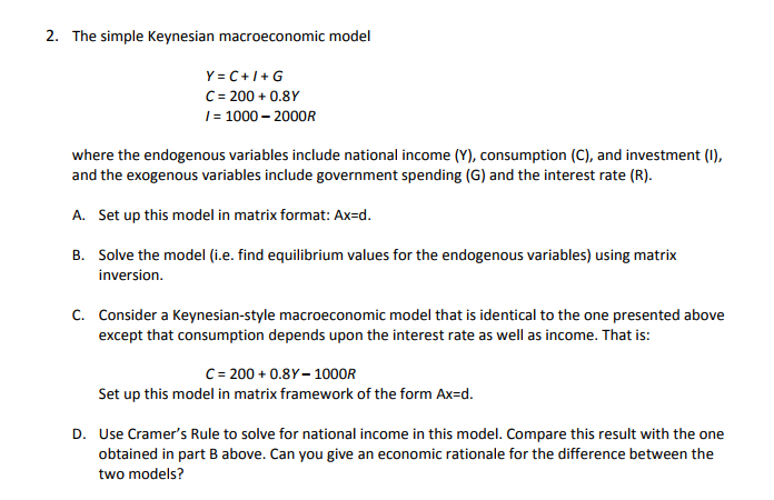 Solved 2. The simple Keynesian macroeconomic model Y=C+1+G | Chegg.com