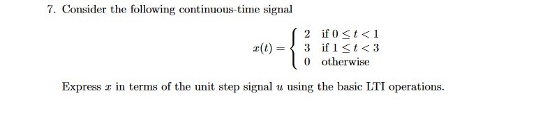 Solved Consider the following continuous-time signal x(t) = | Chegg.com