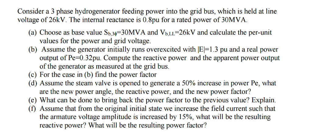 Solved Consider a 3 phase hydro generator feeding power into | Chegg.com