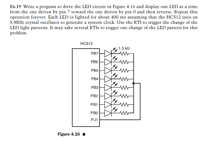 Solved E6.19 Write a program to drive the LED circuit in | Chegg.com