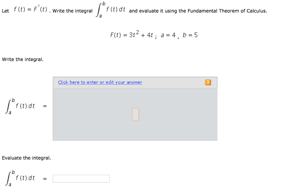 Solved Let f(t) = F'(t). Write the integral integral^b_a | Chegg.com