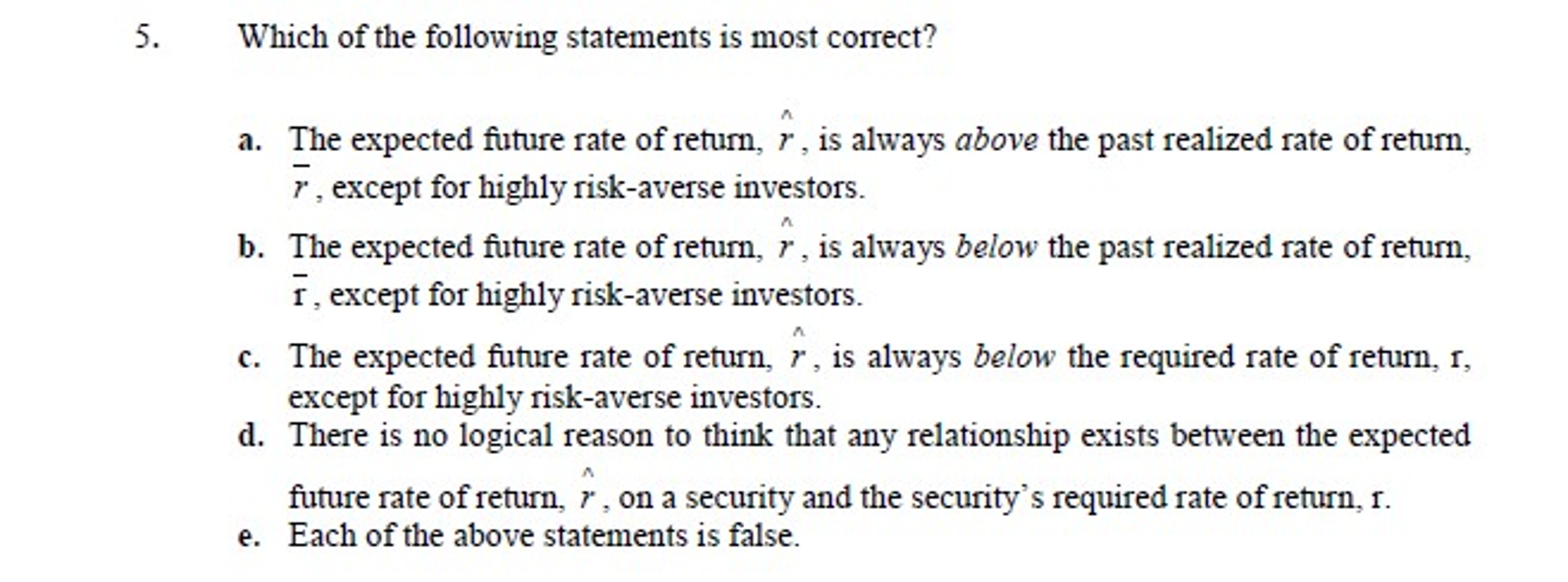 Solved Which of the following statements is most correct? | Chegg.com