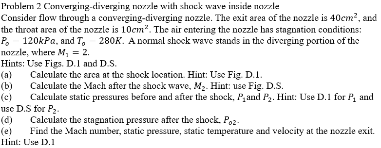 Solved Problem 2 Converging-diverging nozzle with shock wave | Chegg.com